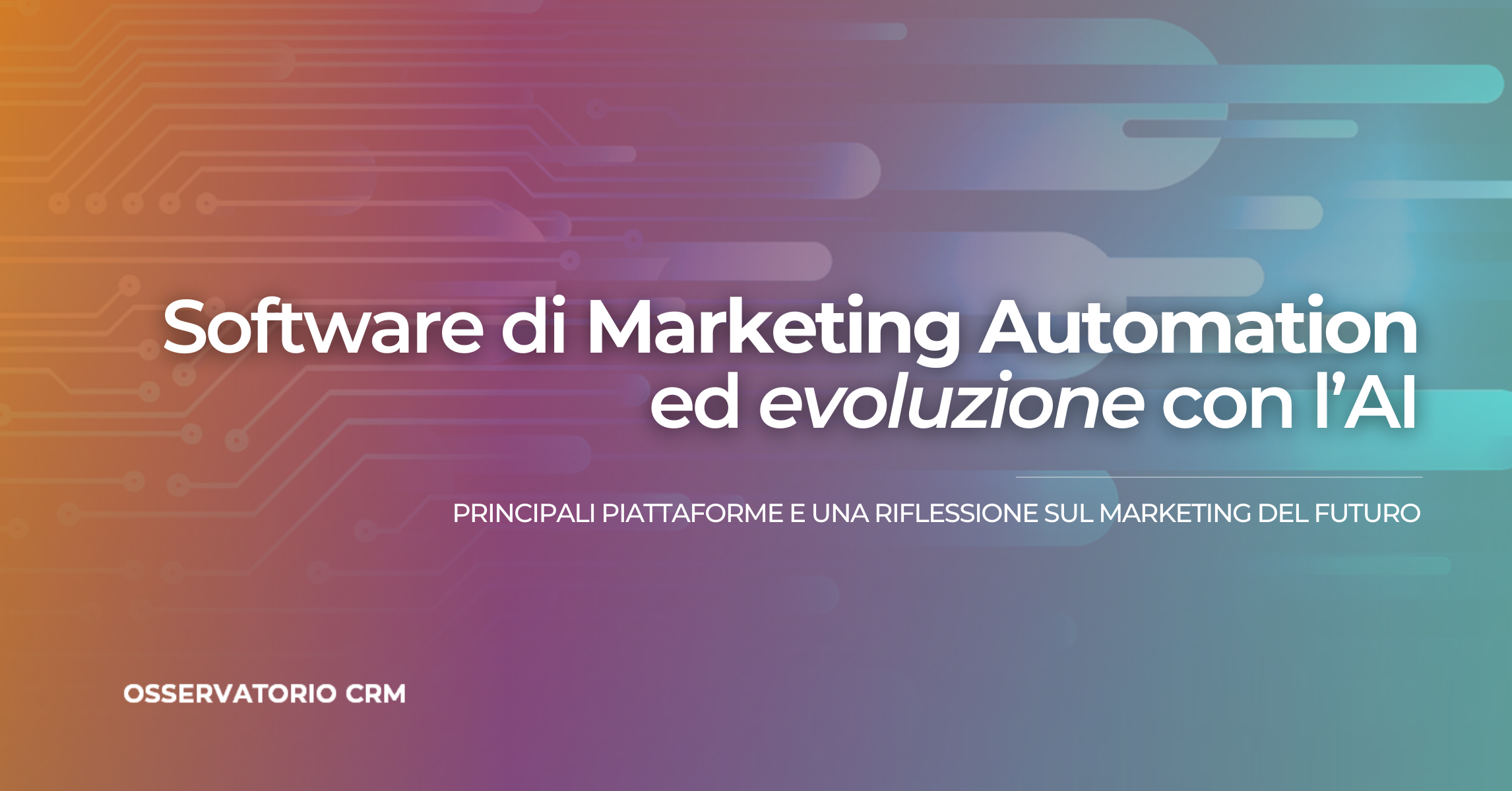 Software di Marketing Automation ed evoluzione con l’AI